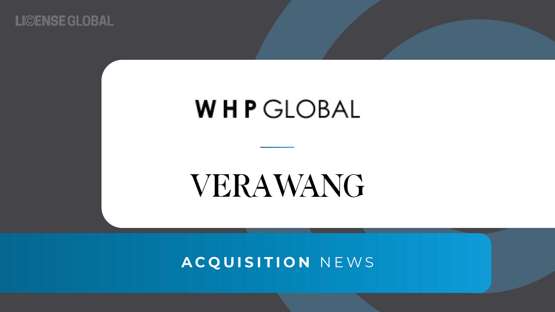 WHP Global to Acquire the Vera Wang Brand