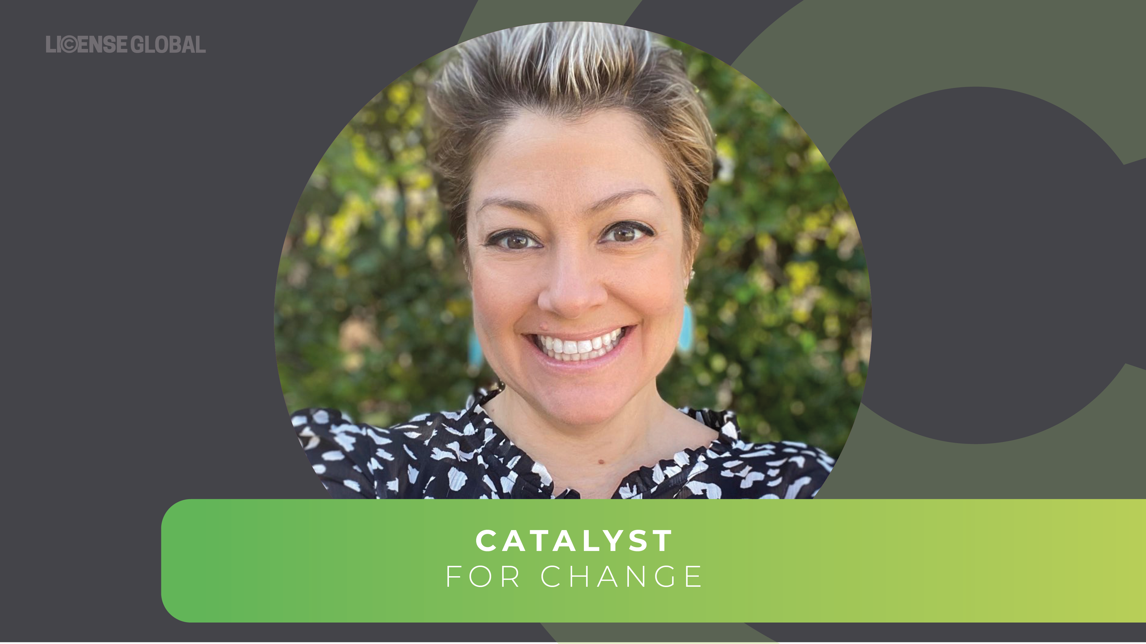 Catalyst for Change: Genna Rosenberg | License Global