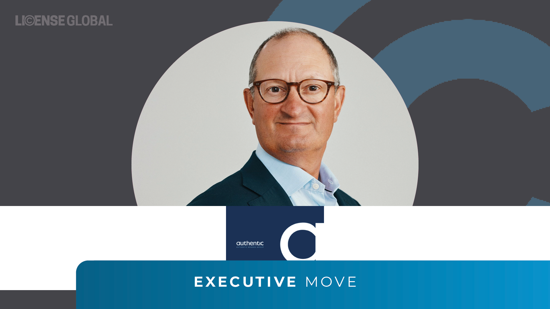 Authentic Brands Group Announces Chief Financial Officer | License Global