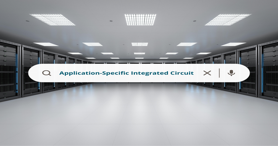 Definition of Application-Specific Integrated Circuit (ASIC)