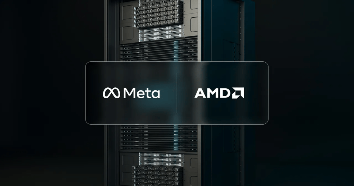 AMD, Meta Strike $100B, 6 GW Chip Deal as AI Race Heats Up