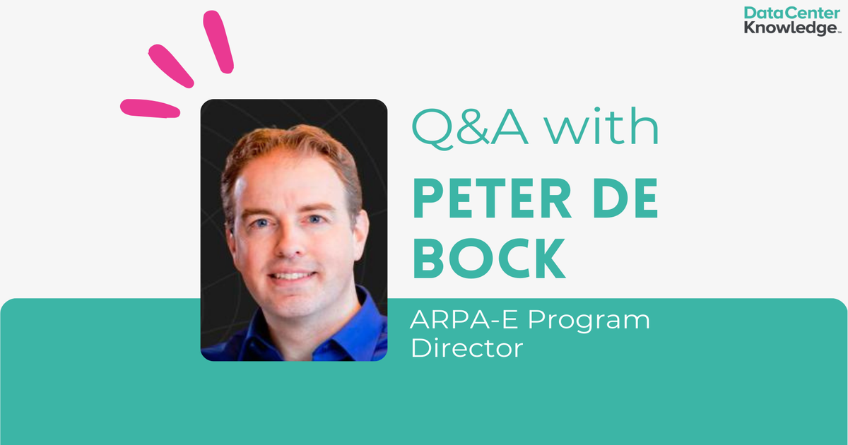 ARPA-E’s Peter de Bock Talks Data Center Cooling Obstacles, Innovations