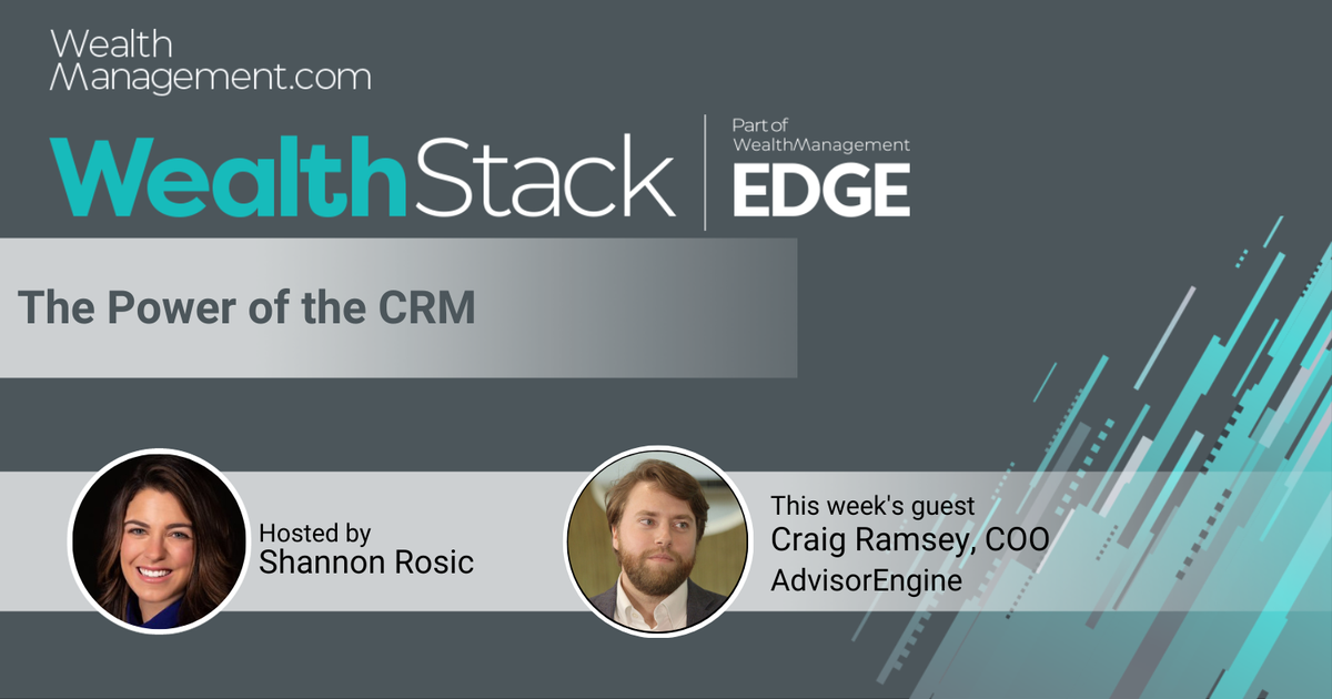 The WealthStack Podcast: The Power of the CRM with Craig Ramsey