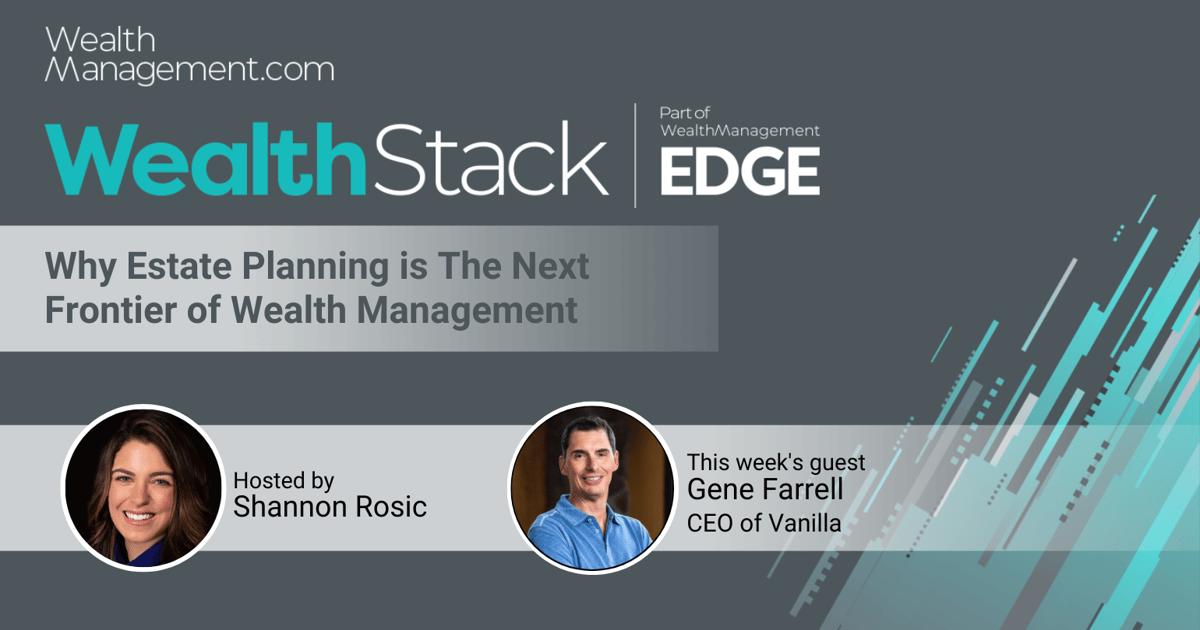 The WealthStack Podcast: Why Estate Planning Is the Next Frontier of ...