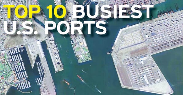 Top 10 Busiest U.S. Ports