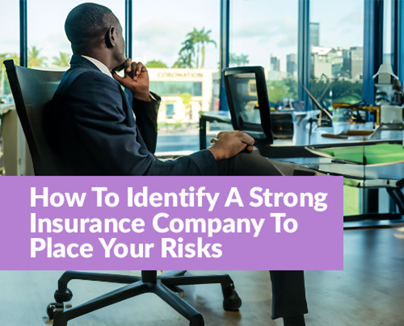 How to Identify a Strong Insurance Company to Place Your Risk