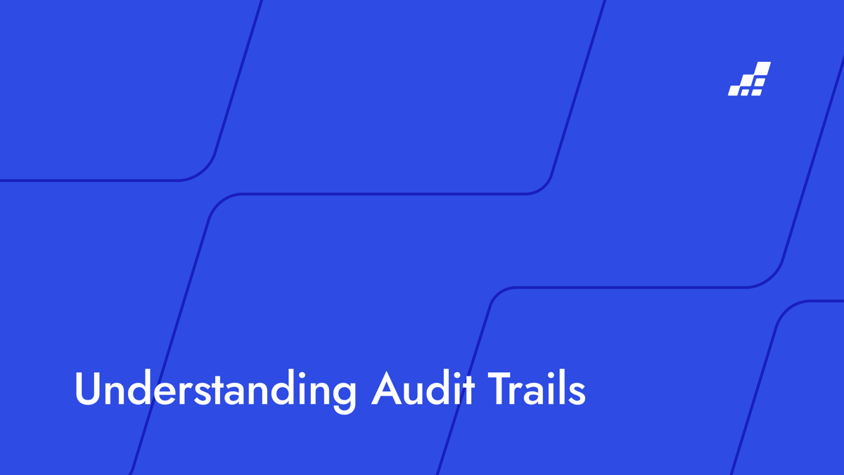 Understanding Audit Trails
