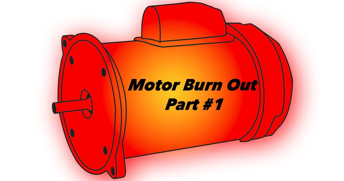 Electric motor burn out, part 1