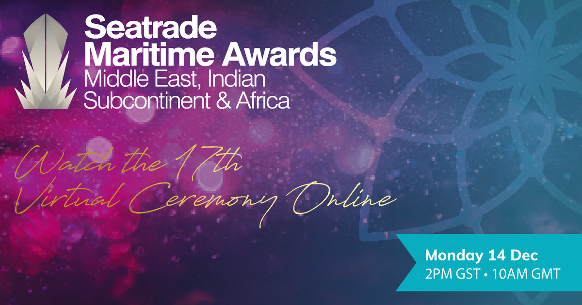Watch Now: Seatrade Maritime Awards Middle East, Indian Subcontinent ...