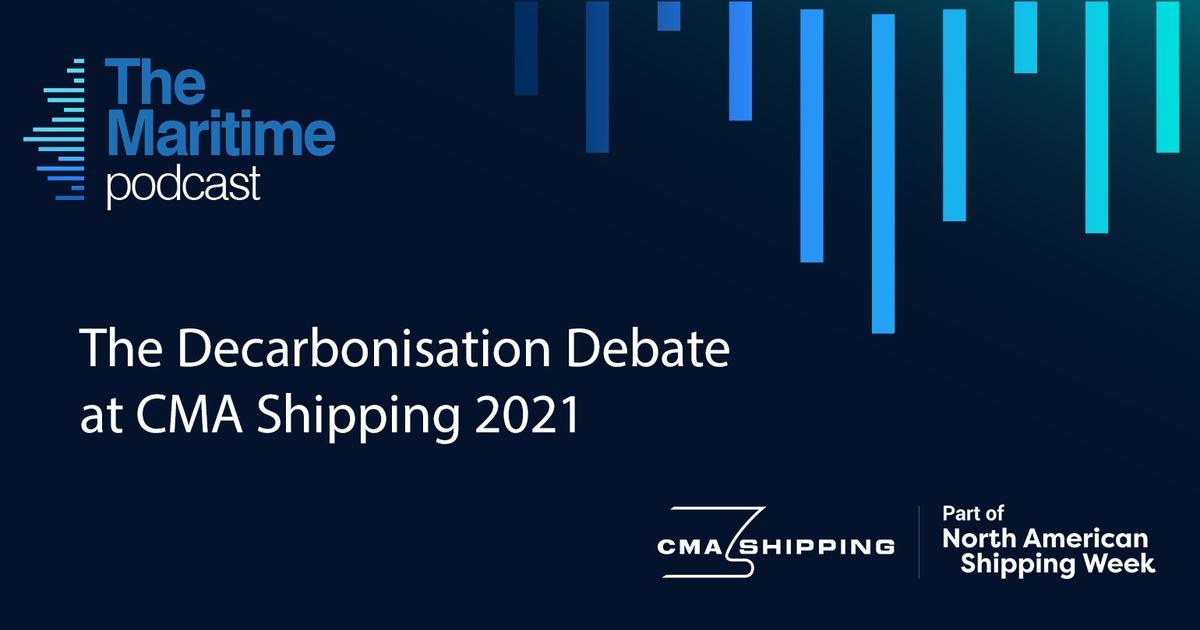 Podcast – The decarbonisation debate at CMA Shipping 2021
