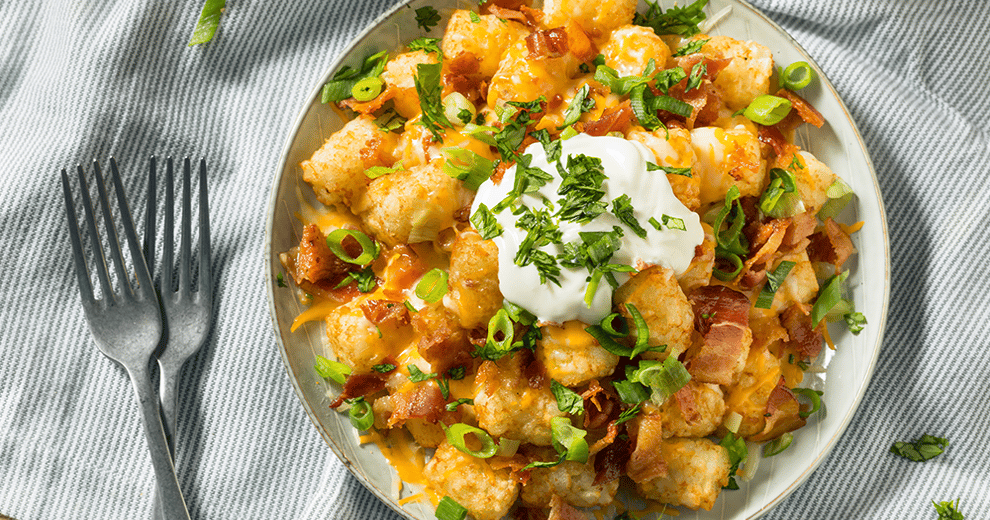The comfort food of choice: Loaded Tots