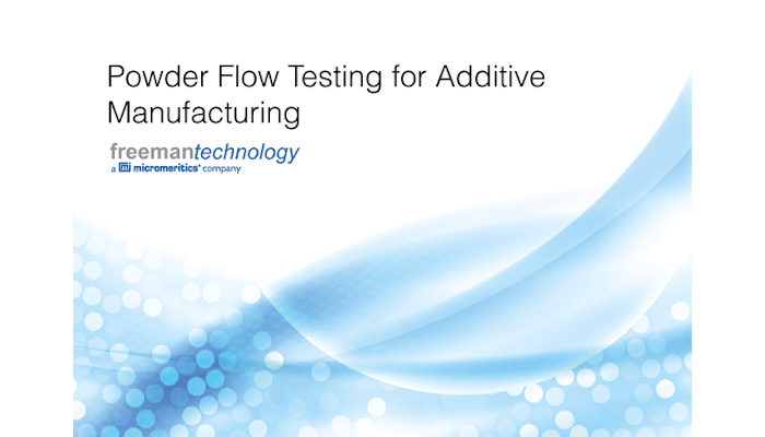 New eBook Addresses Powder Flow Testing for Additive Manufacturing