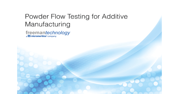 New eBook Addresses Powder Flow Testing for Additive Manufacturing